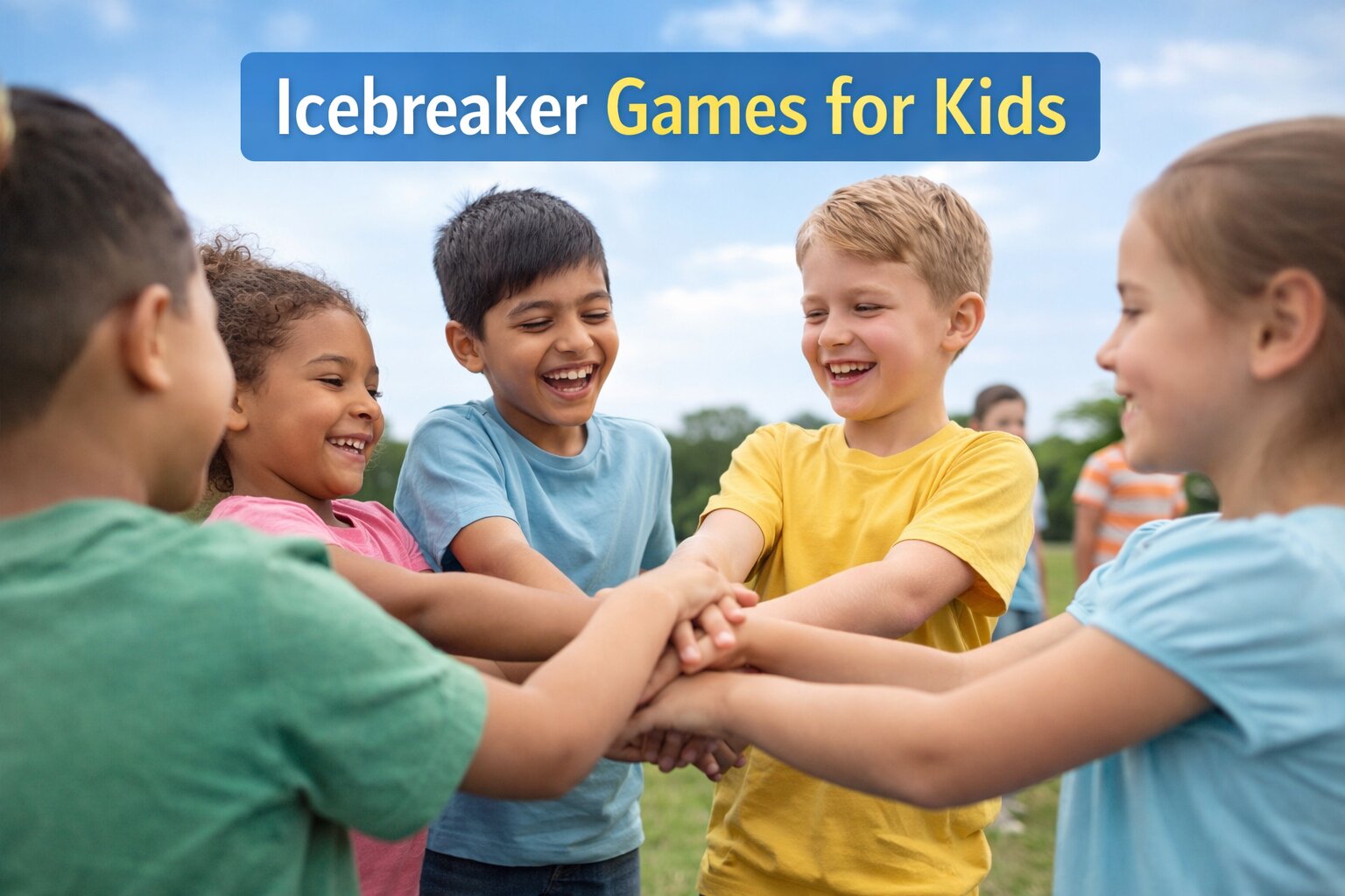 25 Fun Icebreaker Games For Kids