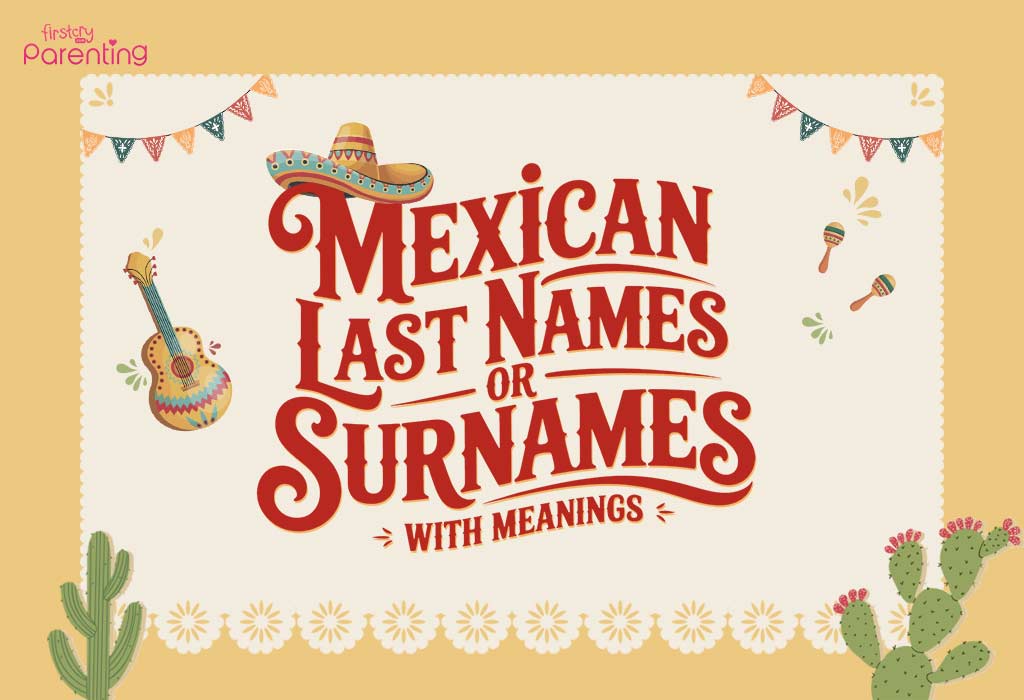 100+ Mexican Last Names or Surnames With Meanings