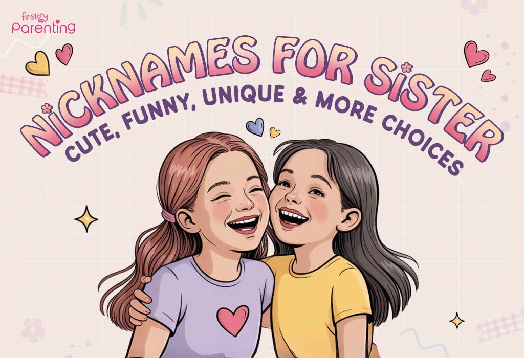 150 Cute & Funny Sister Nicknames Your Sis Will Love