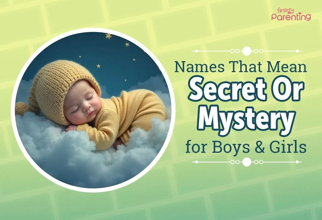 Top 100 Boy & Girl Names That Mean Secret Or Mystery