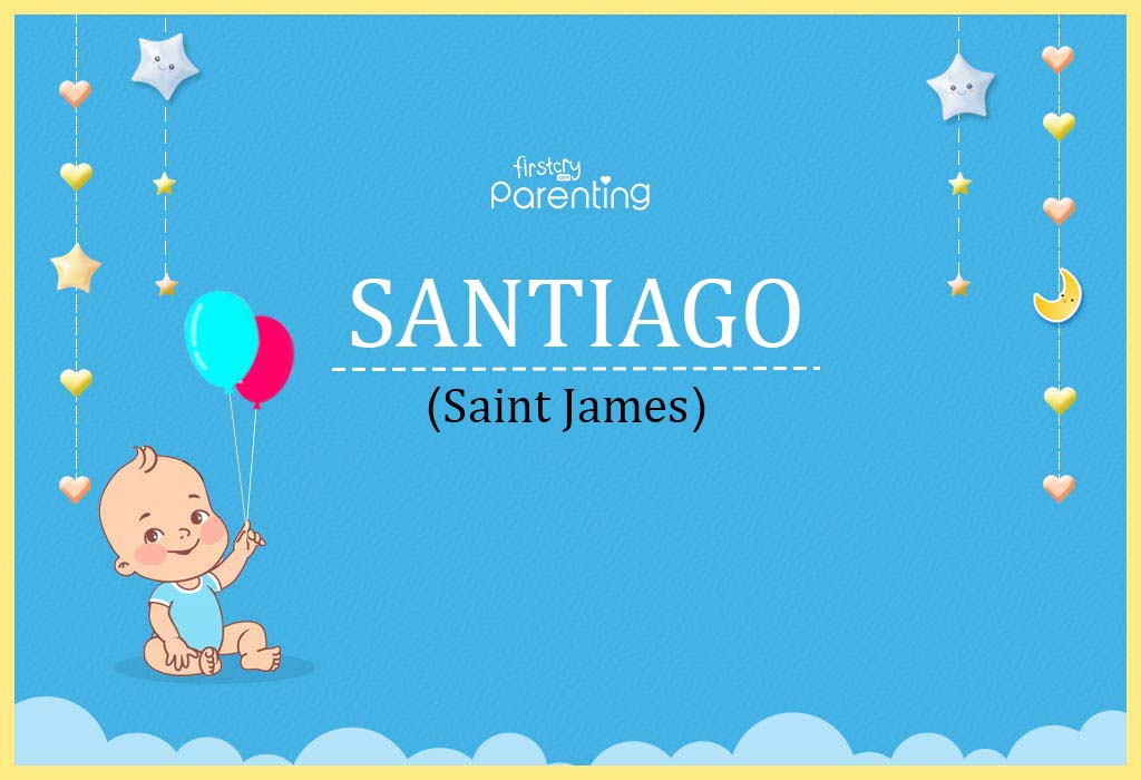 Santiago: Name, Meaning, and Origin
