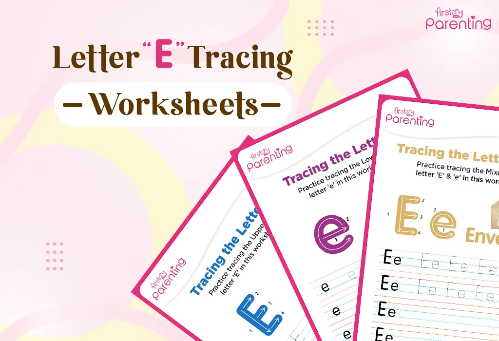 Letter E Tracing Worksheets for Preschoolers and Kids